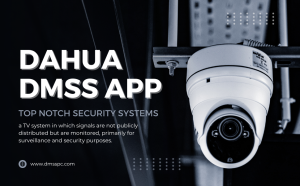Dahua DMSS App for Windows 11, 10, 8, 7, PCs - DmssPC.com